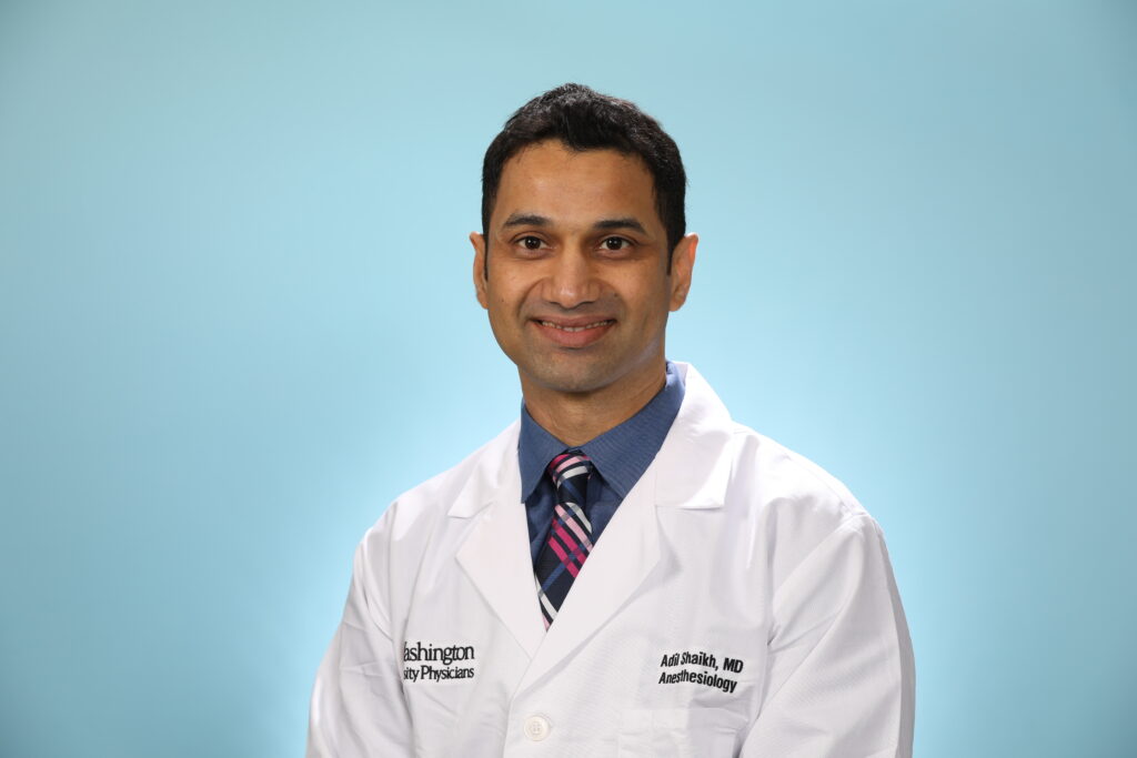 Adil Shaikh, MD | Anesthesiology | Washington University School of ...